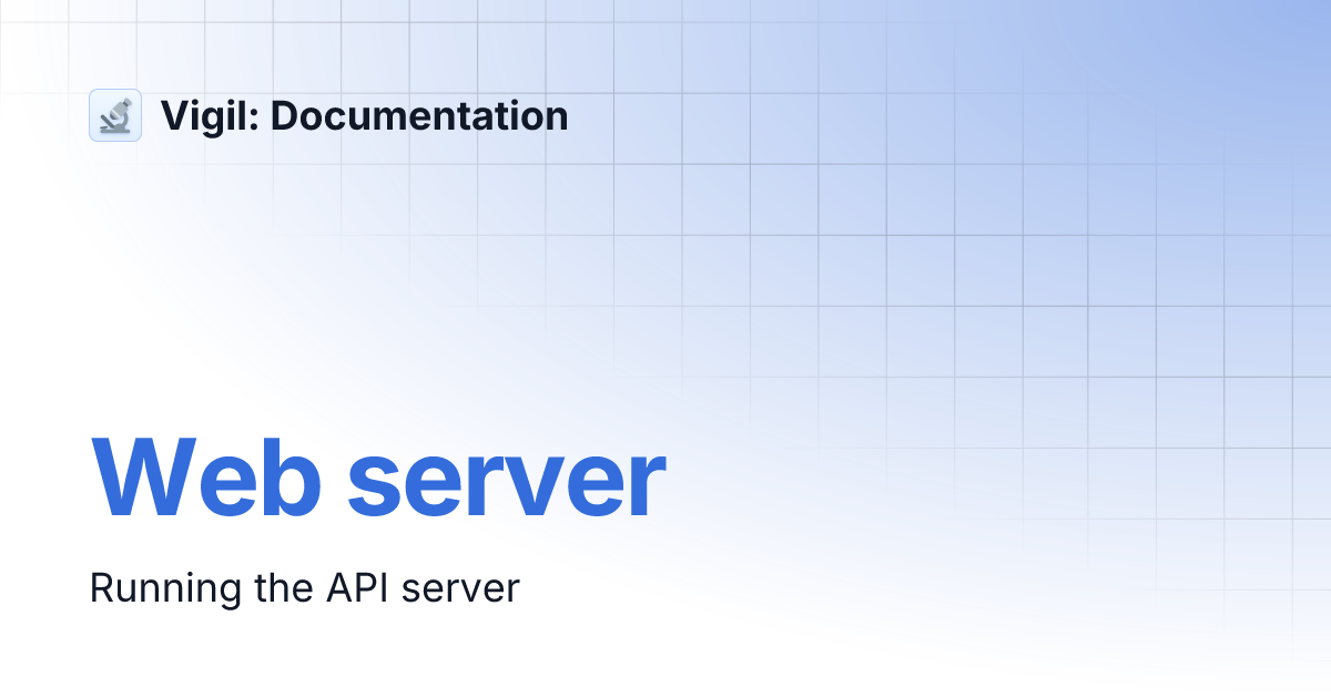 Web server | Vigil: Documentation