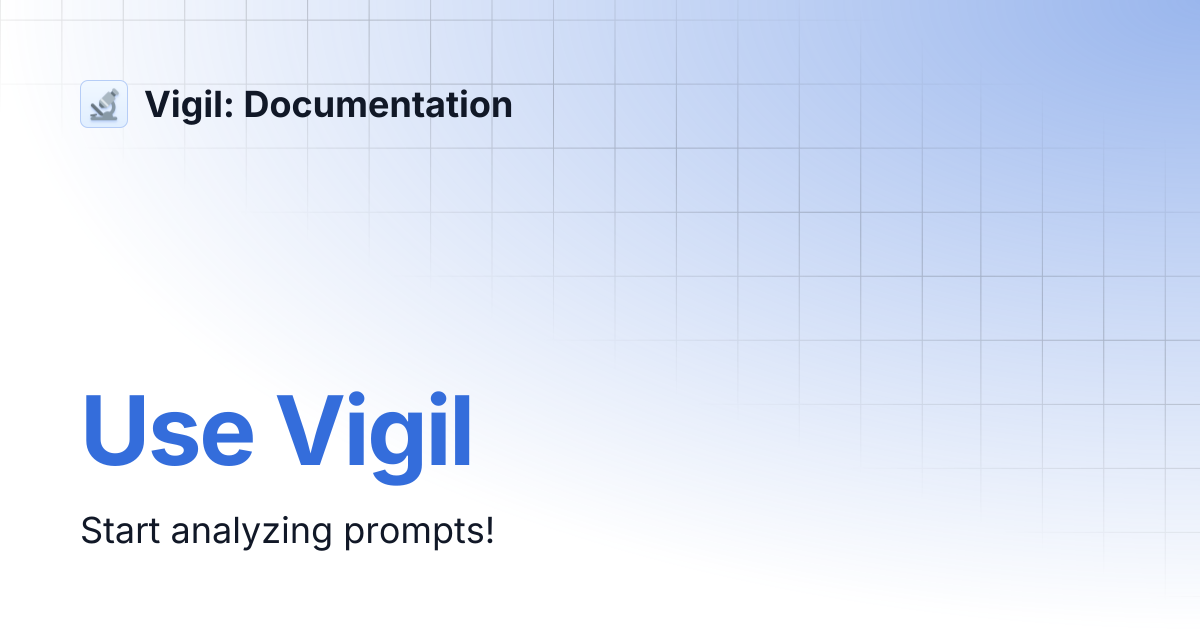 Use Vigil | Vigil: Documentation
